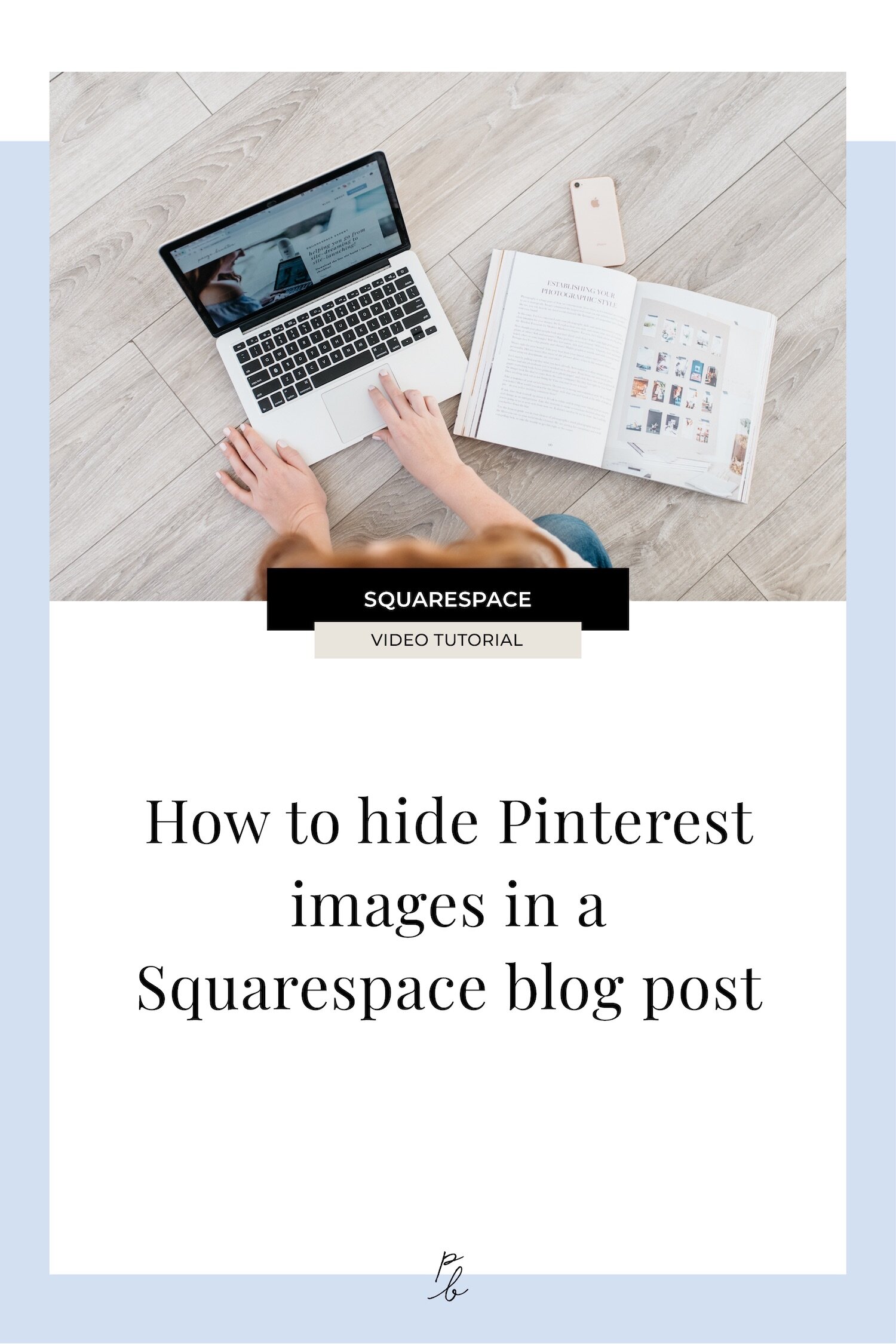 How to hide Pinterest images in a Squarespace blog post — Paige Brunton