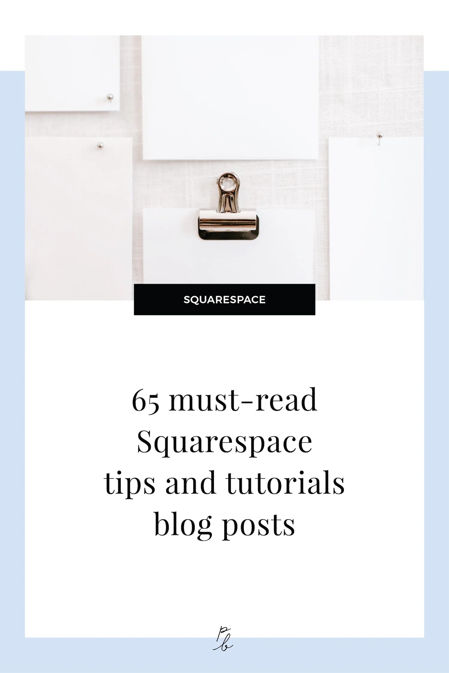 65 must-read Squarespace tips + tutorials blog posts — Paige Brunton