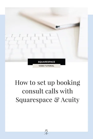 How to set up booking consult calls with Squarespace & Acuity — Paige ...
