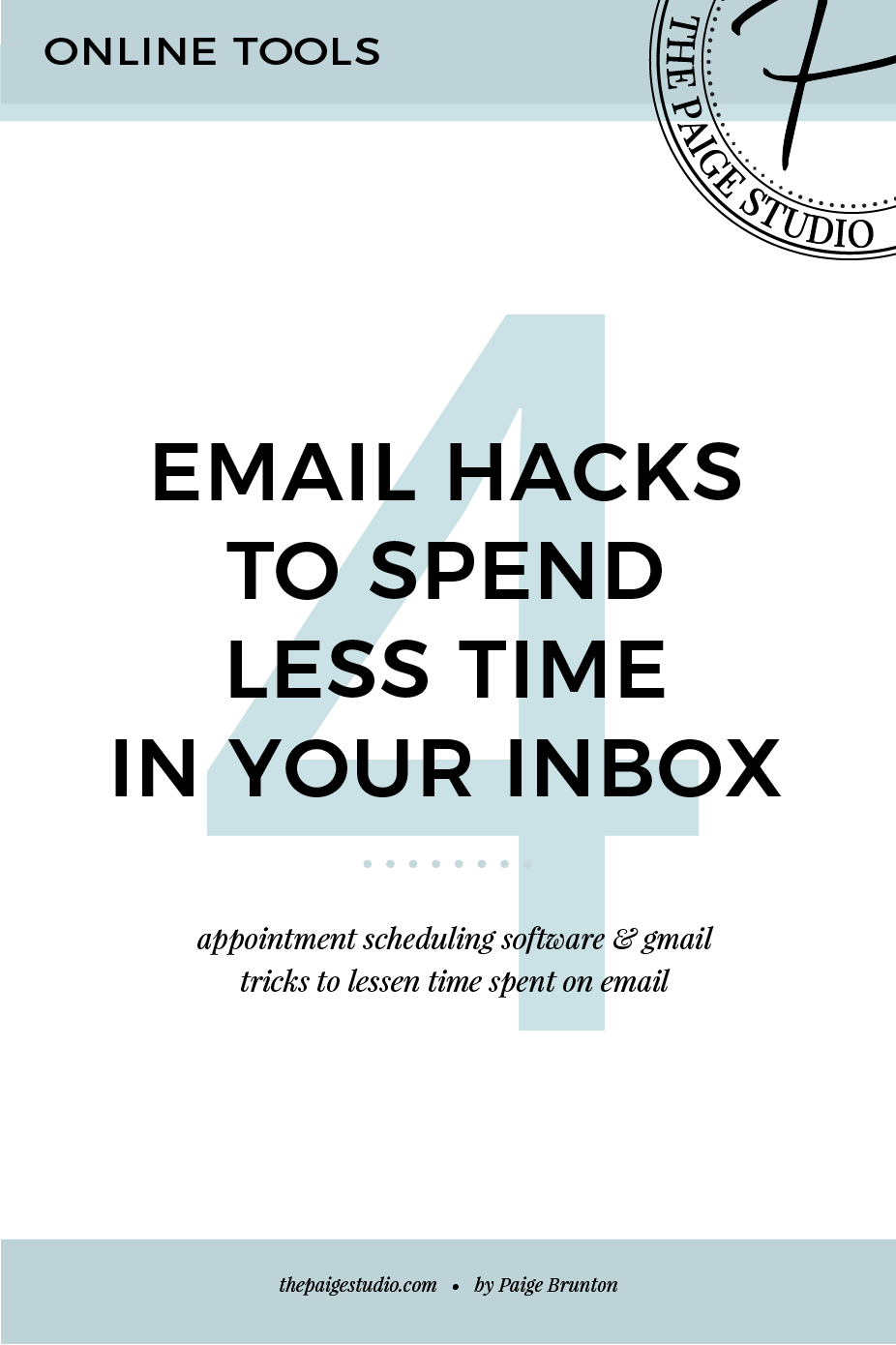 4 email hacks to spend less time in your inbox — Paige Brunton