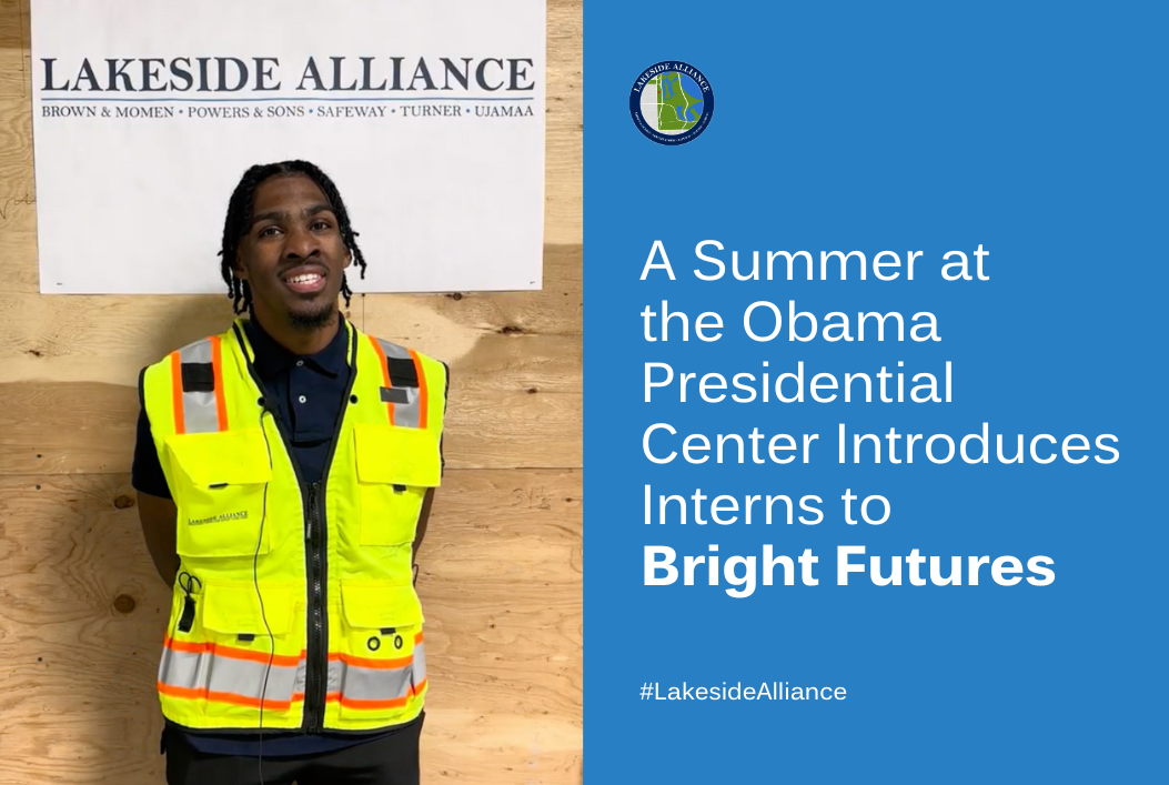 A Summer at the Obama Presidential Center Introduces Interns to Bright ...