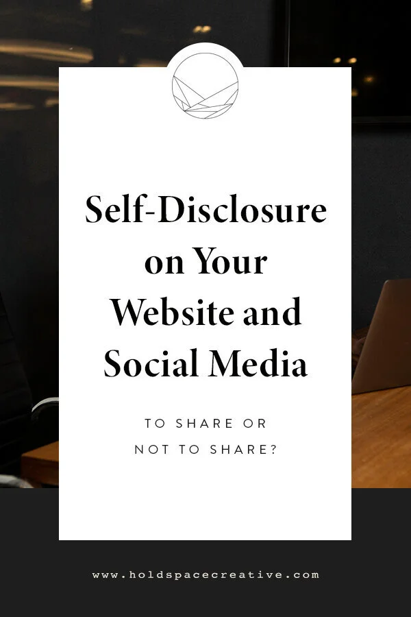 Self-Disclosure on Your Website and Social Media: To Share or Not to Share?