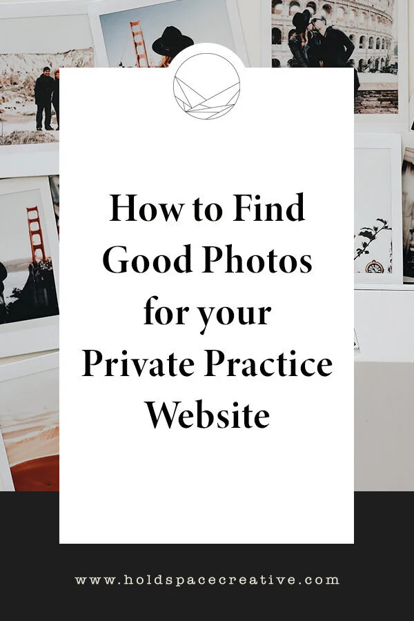 How To Find Good Photos For Your Private Practice Website