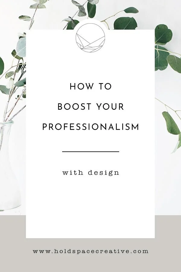 How to Boost Your Professionalism with Design