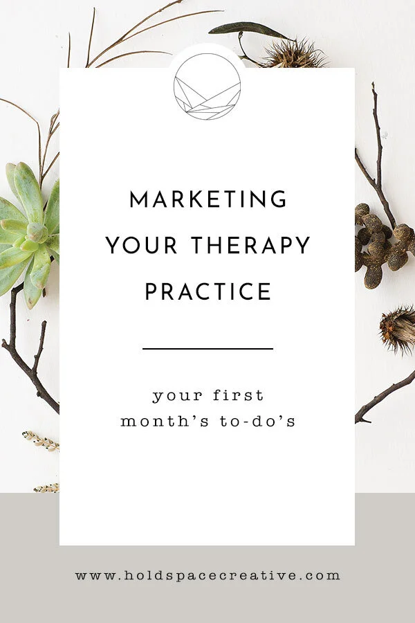 Marketing Your Therapy Practice: Your First Month’s To-Do's
