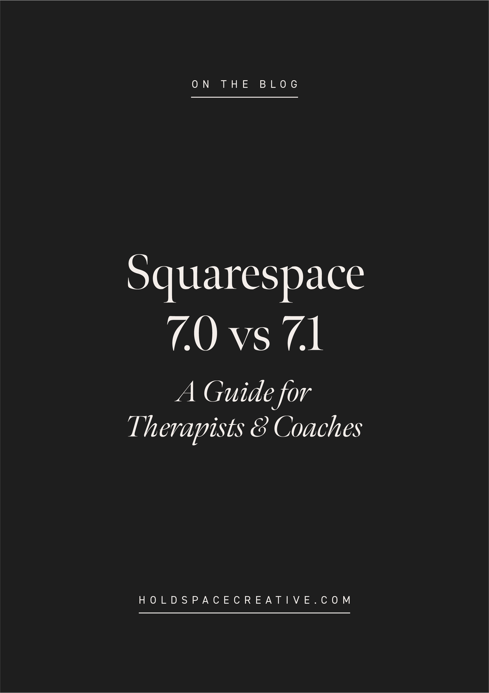 Squarespace 7.0 vs 7.1: A Guide for Therapists & Coaches