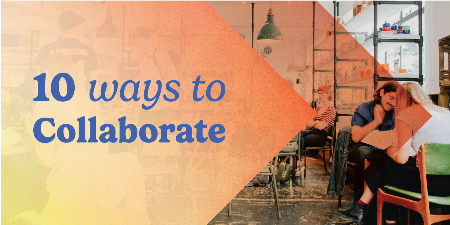 10 Ideas for Creative Collaboration — Rose Color Creative • Custom ...