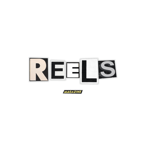 Project REELS -Reels Magazine