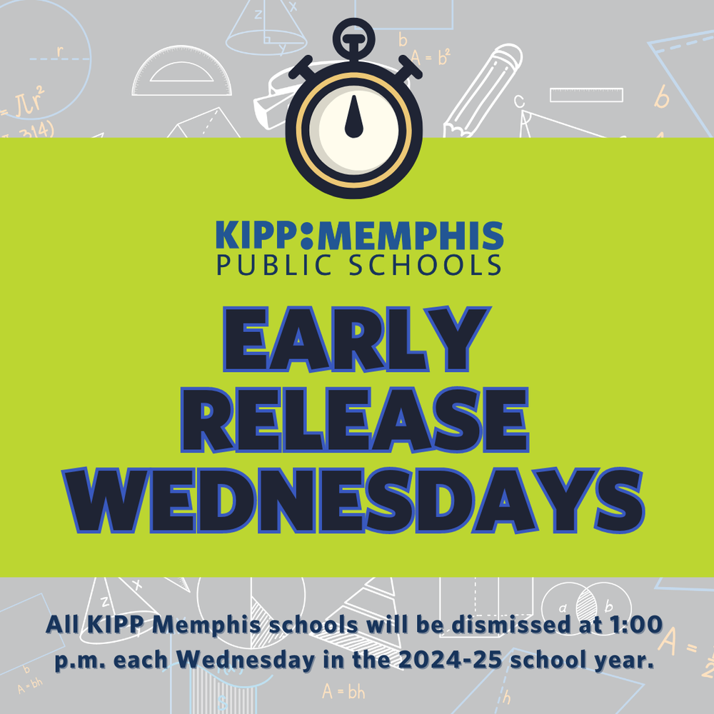 Introducing Early Release Wednesdays — KIPP Memphis Public Schools