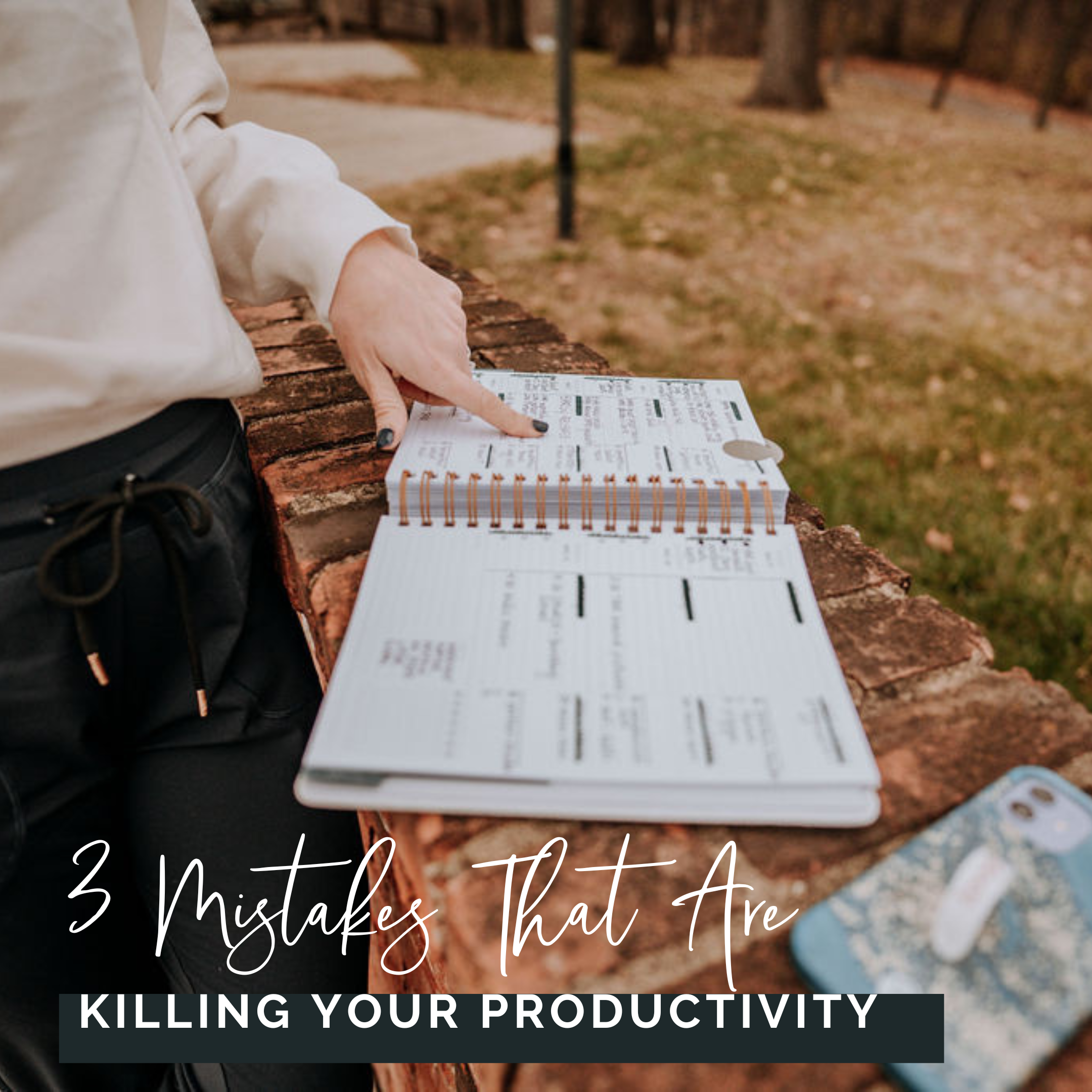 3 Mistakes That Are Killing Your Productivity And How To Fix Them