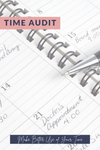 HOW TO MAKE BETTER USE OF YOUR TIME WITH A TIME AUDIT — Kristen Van ...