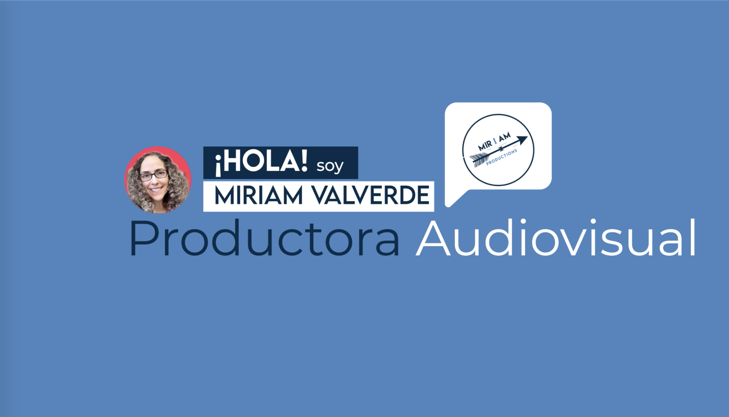 Servicios de producción — Mir I Am Productions