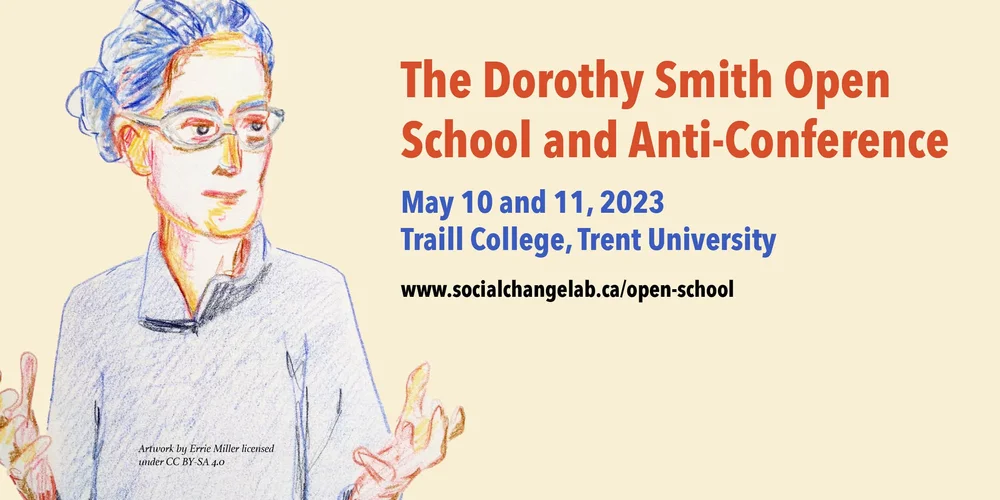 The Dorothy Smith Open School and Anti-Conference — Research for Social ...