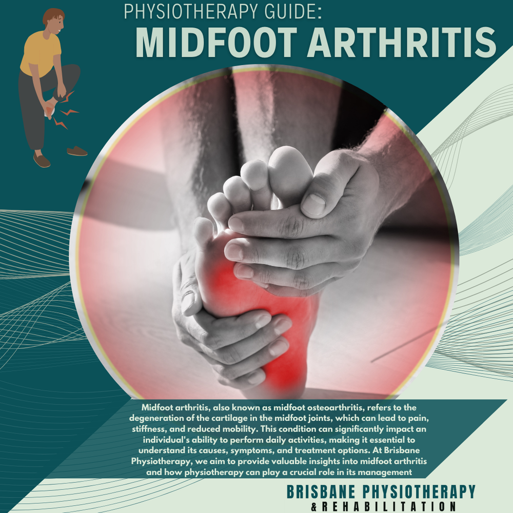 Midfoot Arthritis - Brisbane Physiotherapy & Podiatry