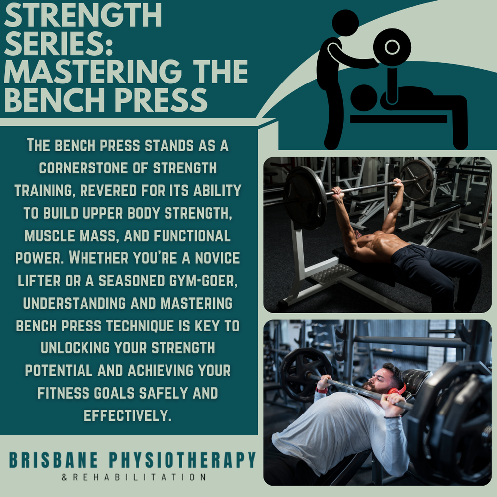 Strength Series: Mastering the Bench Press - Brisbane Physiotherapy ...