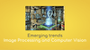 AI API Trends for 2025: Future of Image Processing and Computer Vision ...