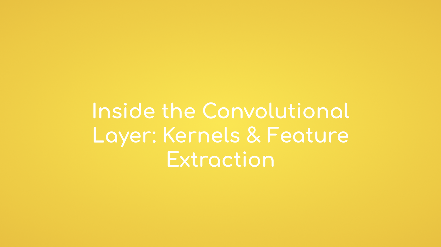 CNN Fundamentals Explained: How Convolutional Neural Networks Power ...