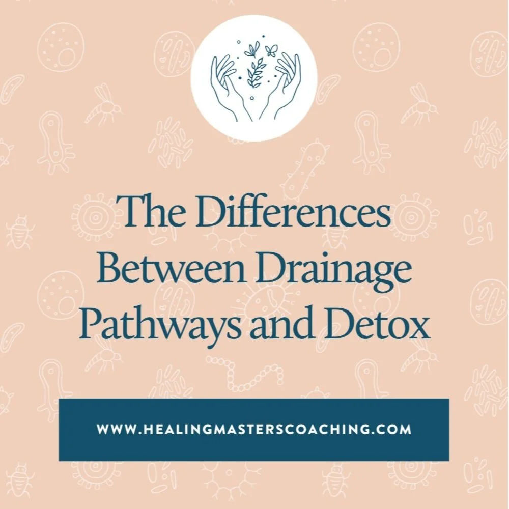 The Differences Between Drainage Pathways and Detox — Healing Masters