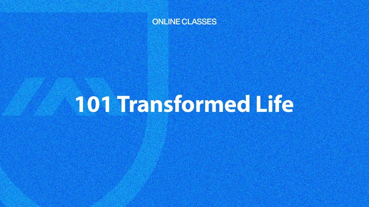 110 Transformed Life Online — ALC School of Discipleship