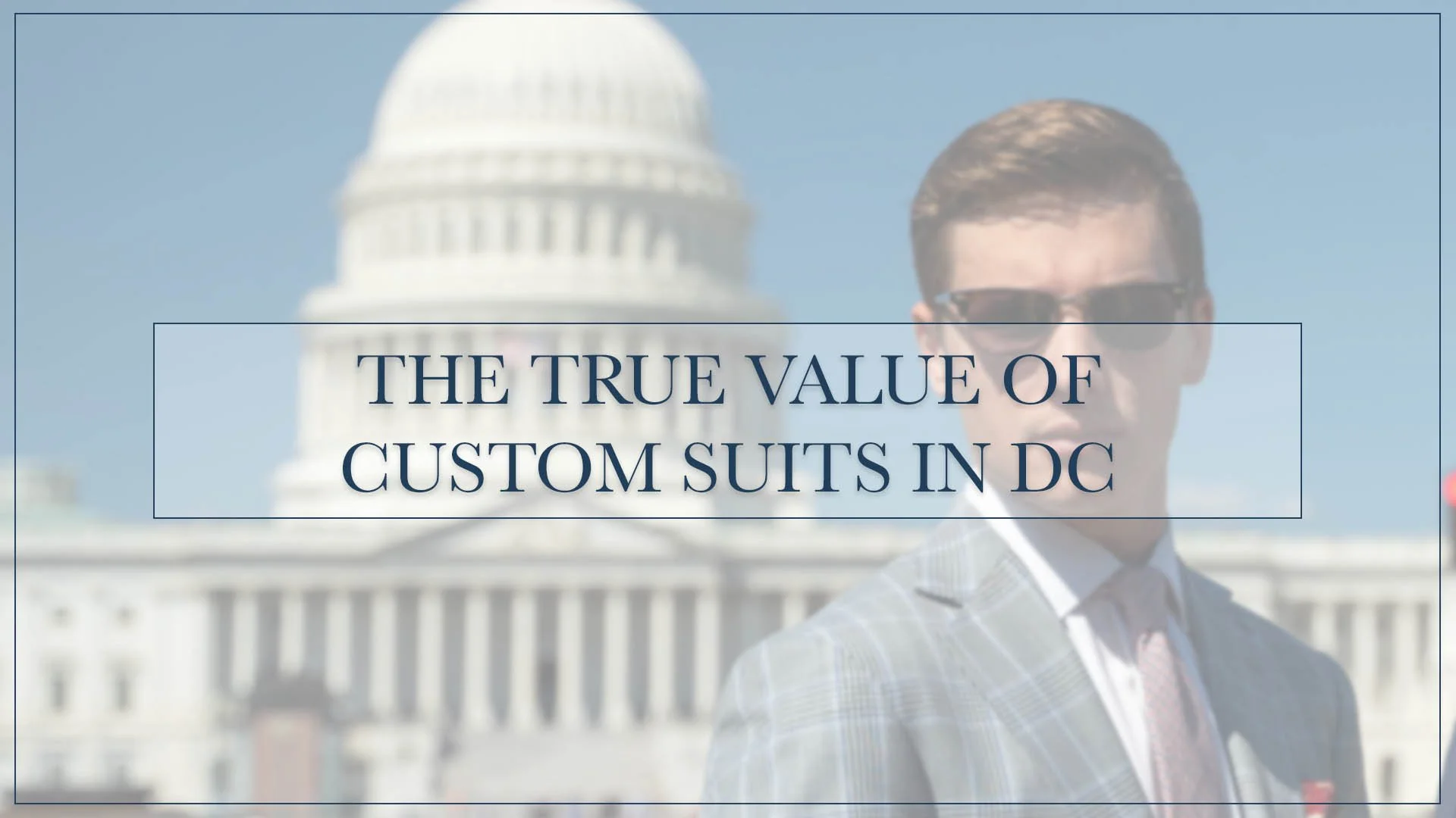 Your Style Guide | Washington DC | Best Custom Suits in DC