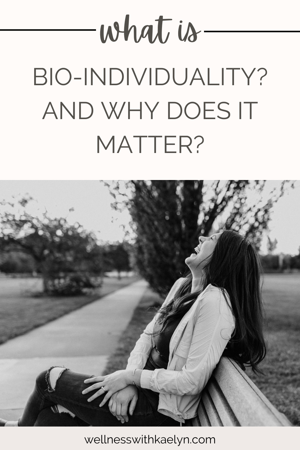 What is Bio Individuality? — Wellness With Kaelyn