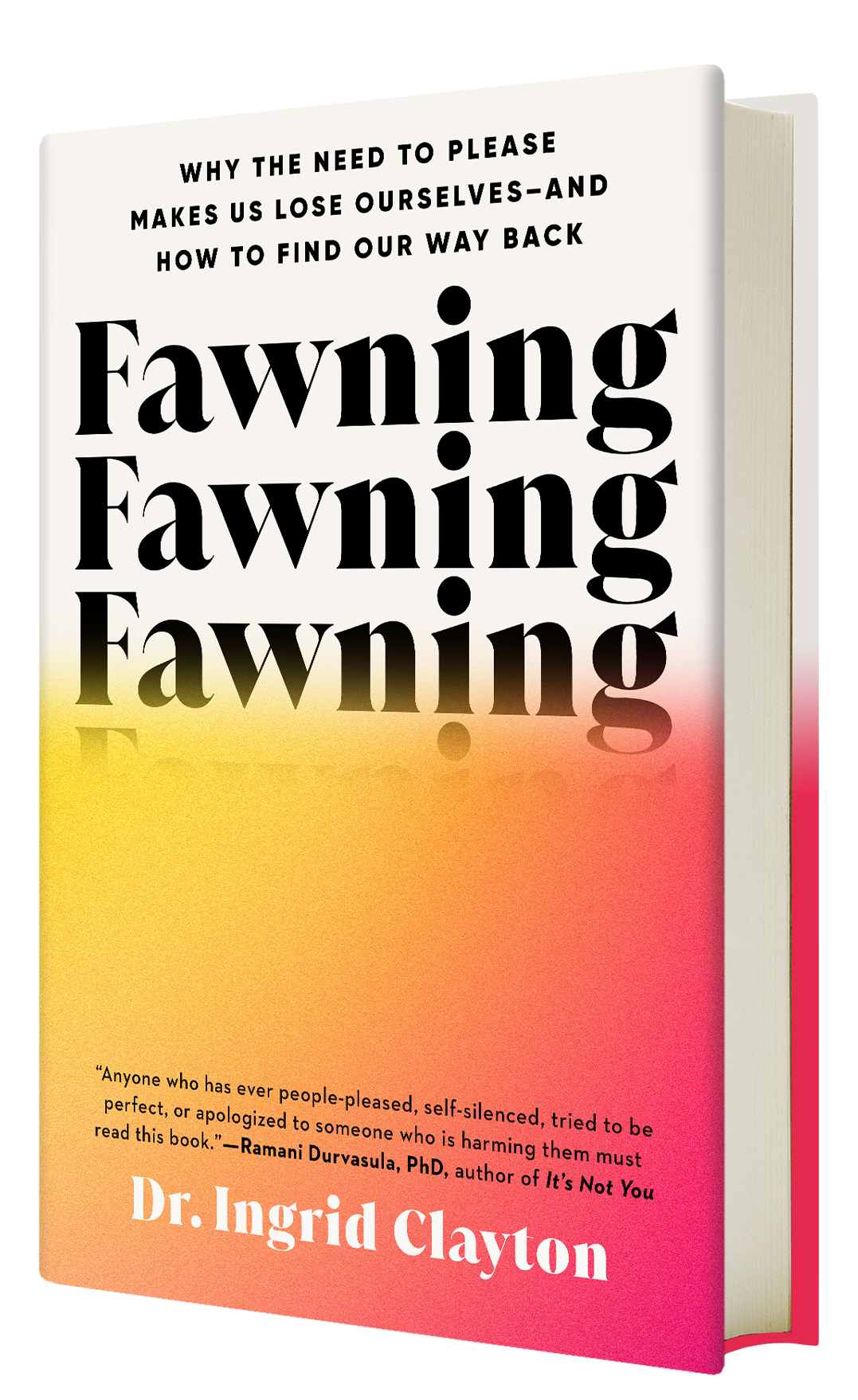 What is Fawning | Uncovering the Fawning Trauma Response — Ingrid ...