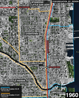 Overtown: Overview — SEGREGATION BY DESIGN