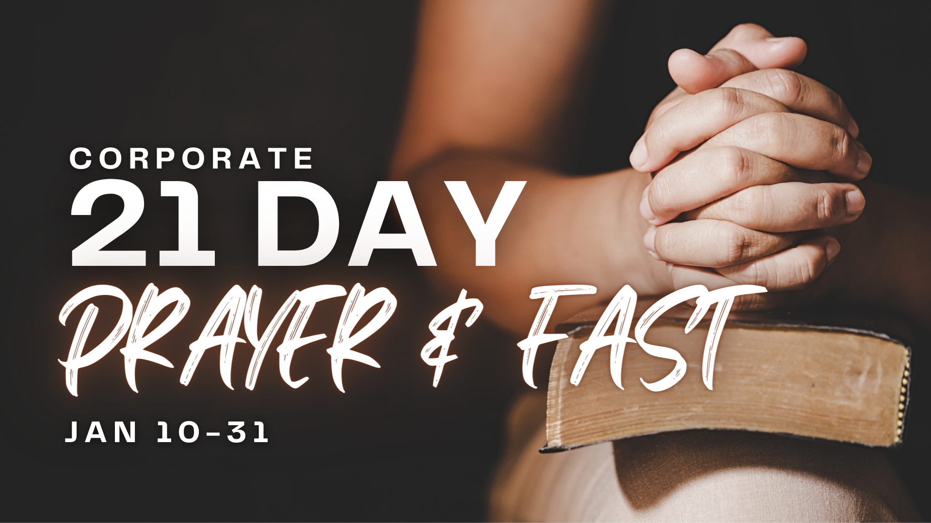 Corporate 21 Day Prayer & Fast — Harvest Revival Center