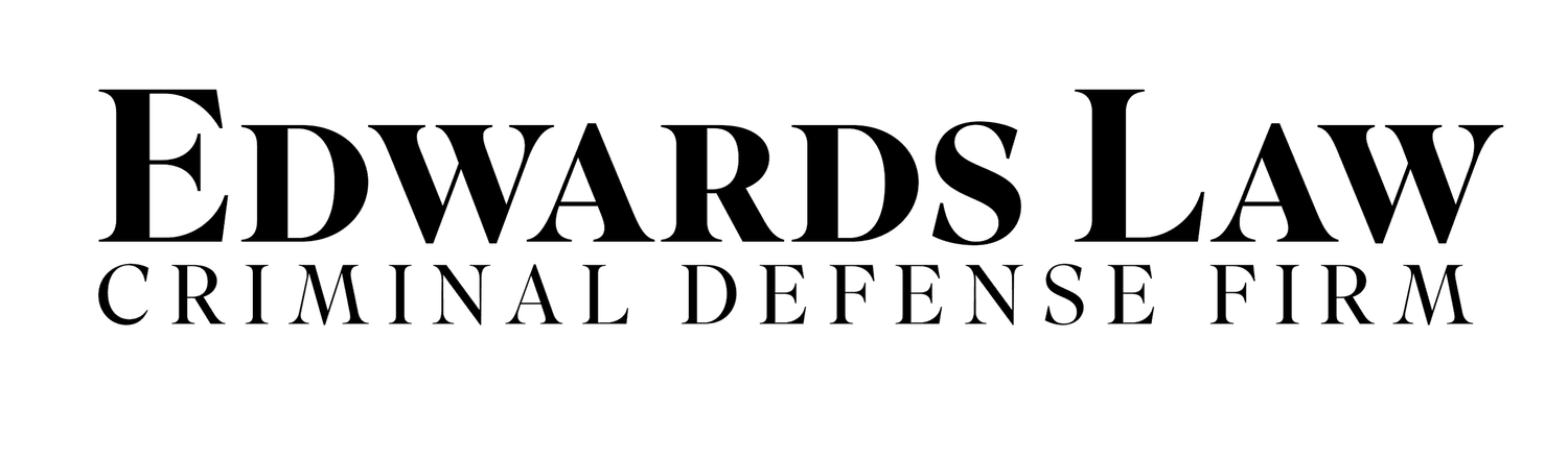 Edwards Law - Criminal Defense Firm
