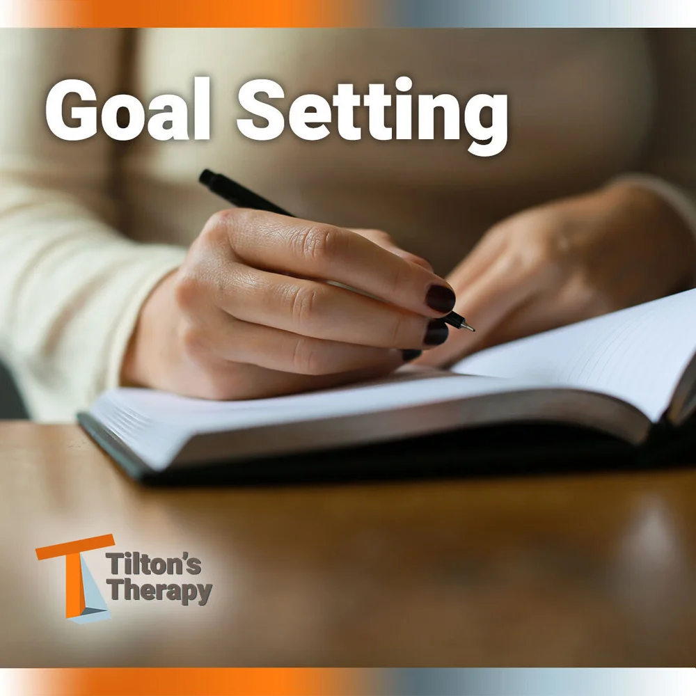 Goal Setting — Tilton's Therapy