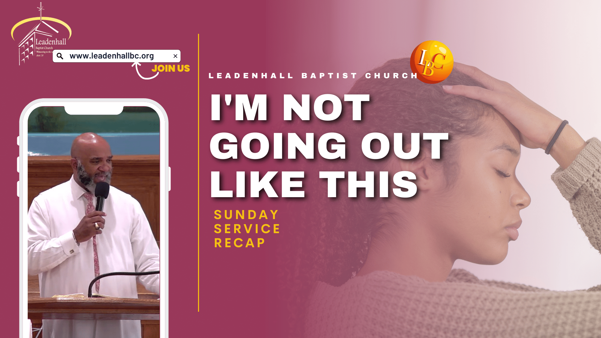 I’M NOT GOING OUT LIKE THIS — LEADENHALL BAPTIST CHURCH