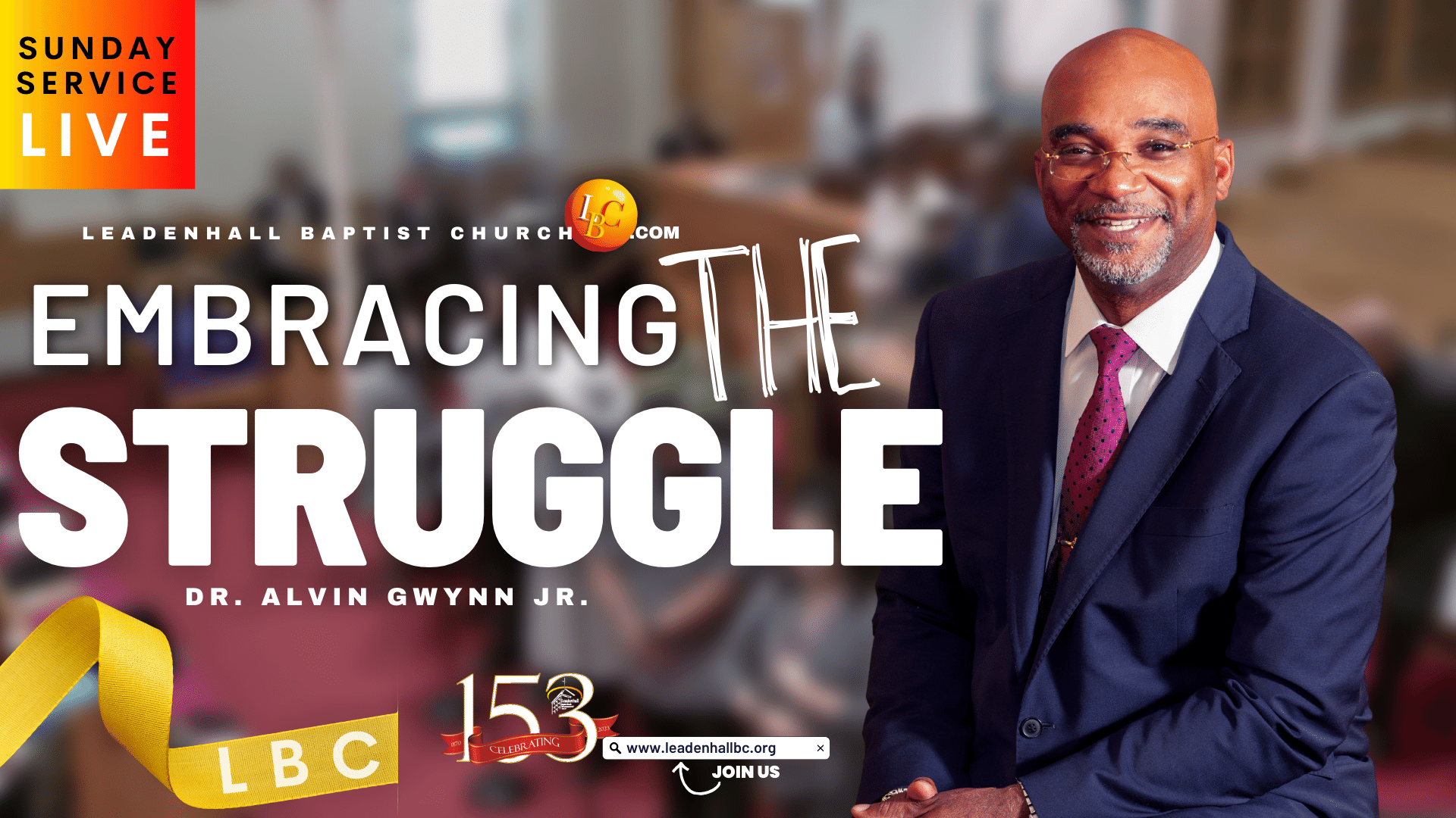 EMBRACING THE STRUGGLE — LEADENHALL BAPTIST CHURCH