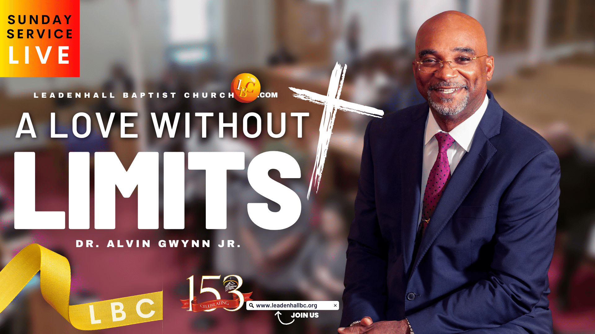 A LOVE WITHOUT LIMITS — LEADENHALL BAPTIST CHURCH
