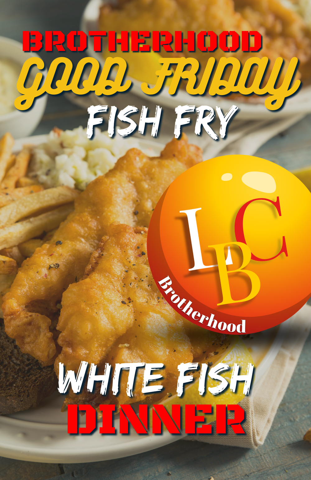 LBC Brotherhood's Friday Chicken & Fish Fry [April 2024] — LEADENHALL ...