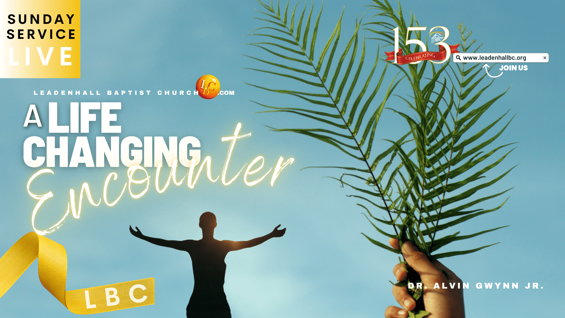 A LIFE-CHANGING EVENT — LEADENHALL BAPTIST CHURCH