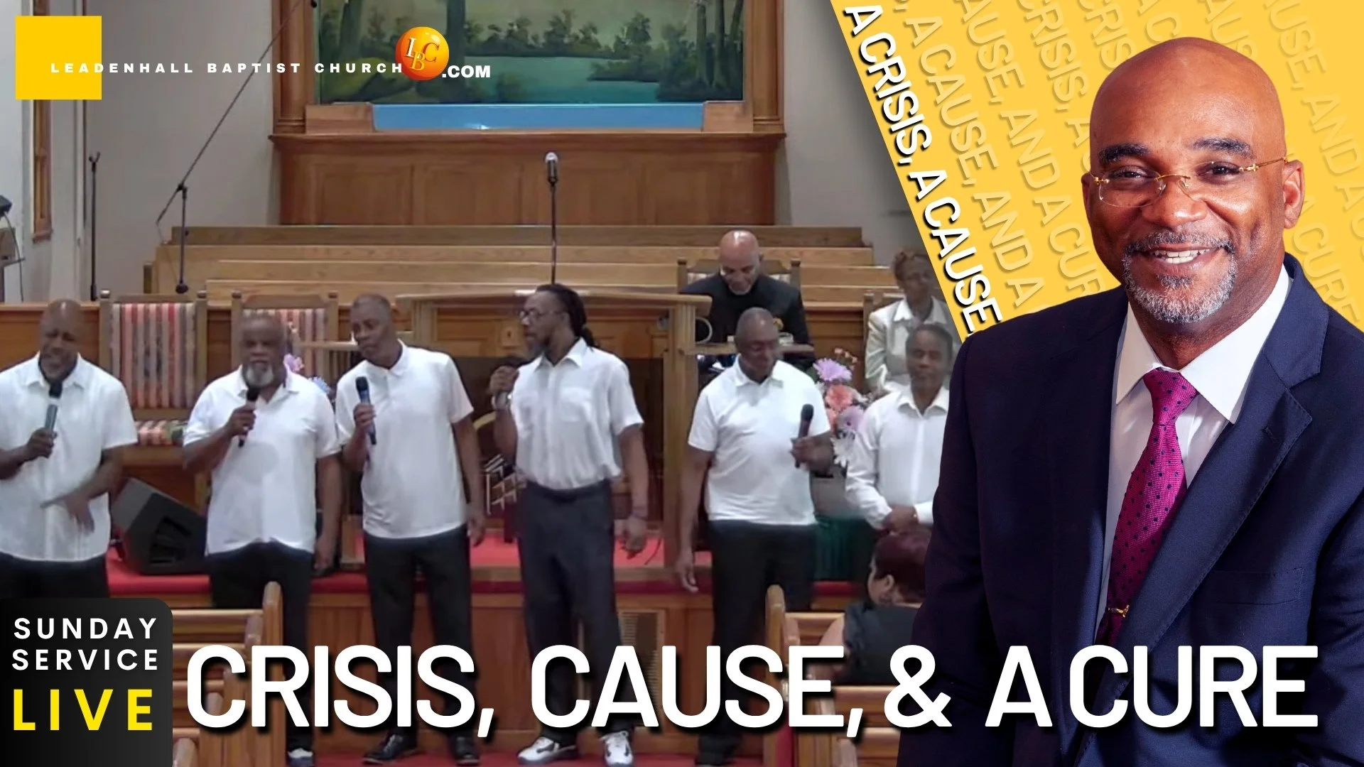 A CRISIS, A CAUSE, & A CURE — LEADENHALL BAPTIST CHURCH