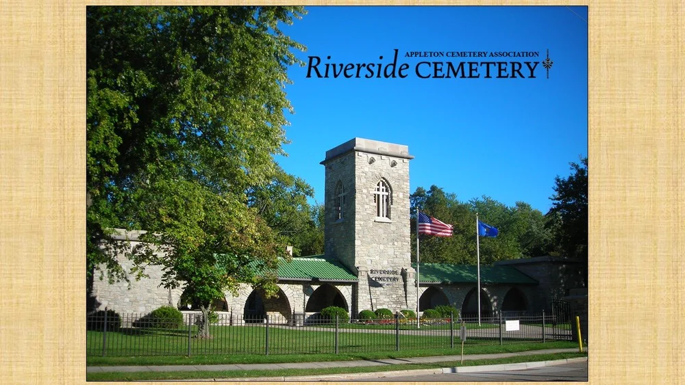 About — Riverside Cemetery Appleton, Wisconsin