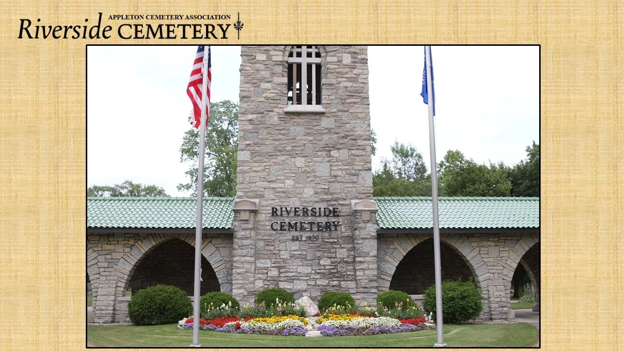 About — Riverside Cemetery Appleton, Wisconsin