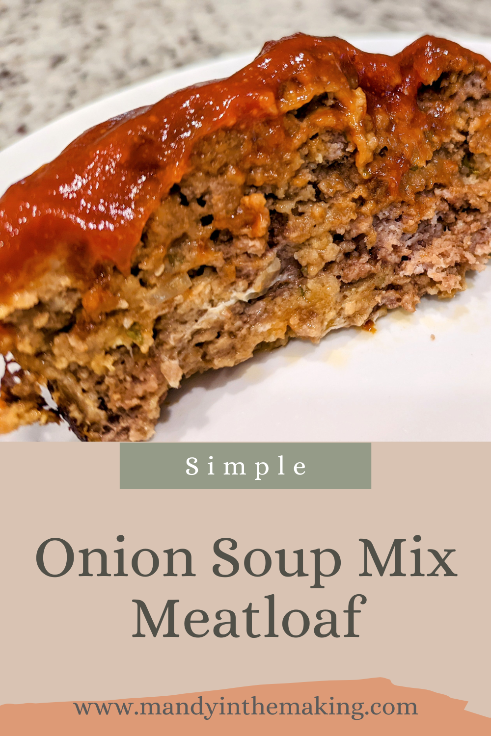 Onion Soup Mix Meatloaf Mandy In The Making Meals More On Youtube