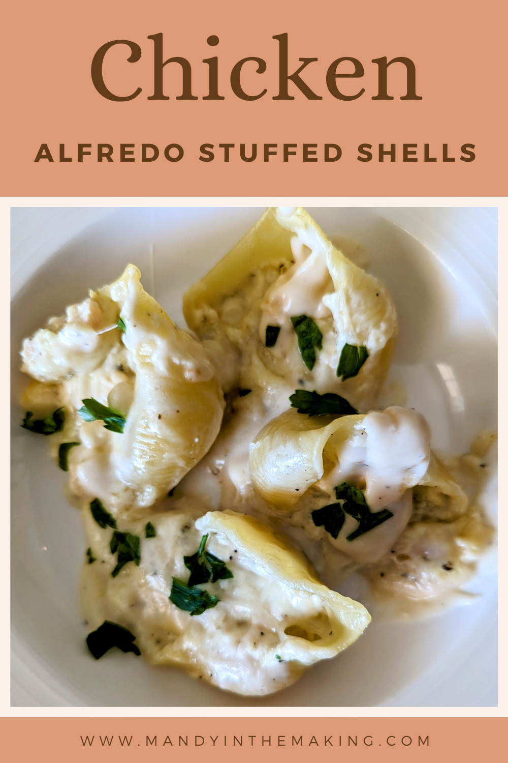 Chicken Alfredo Stuffed Shells — Mandy in the Making | Meals & More on ...