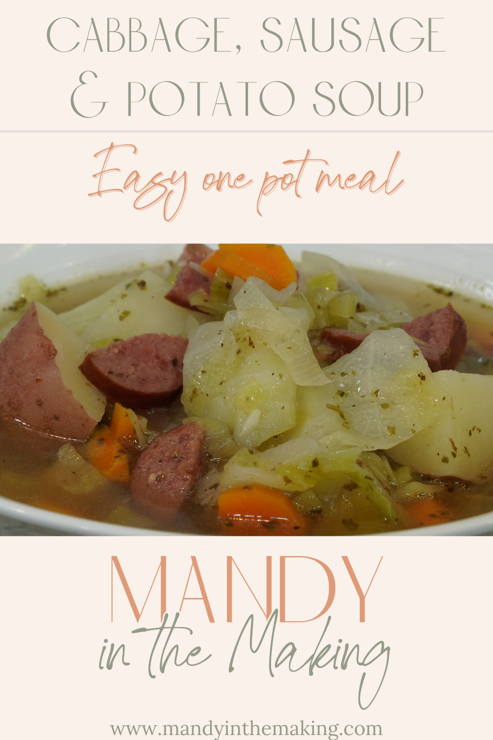 Cabbage Sausage and Potato Soup — Mandy in the Making | Meals & More on ...