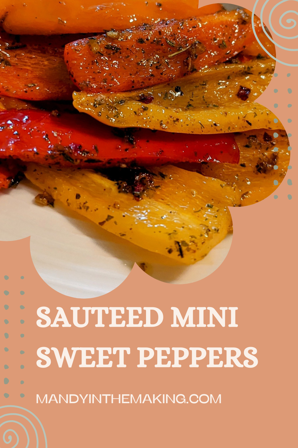 Sauteed Mini Sweet Peppers — Mandy in the Making | Meals & More on YouTube