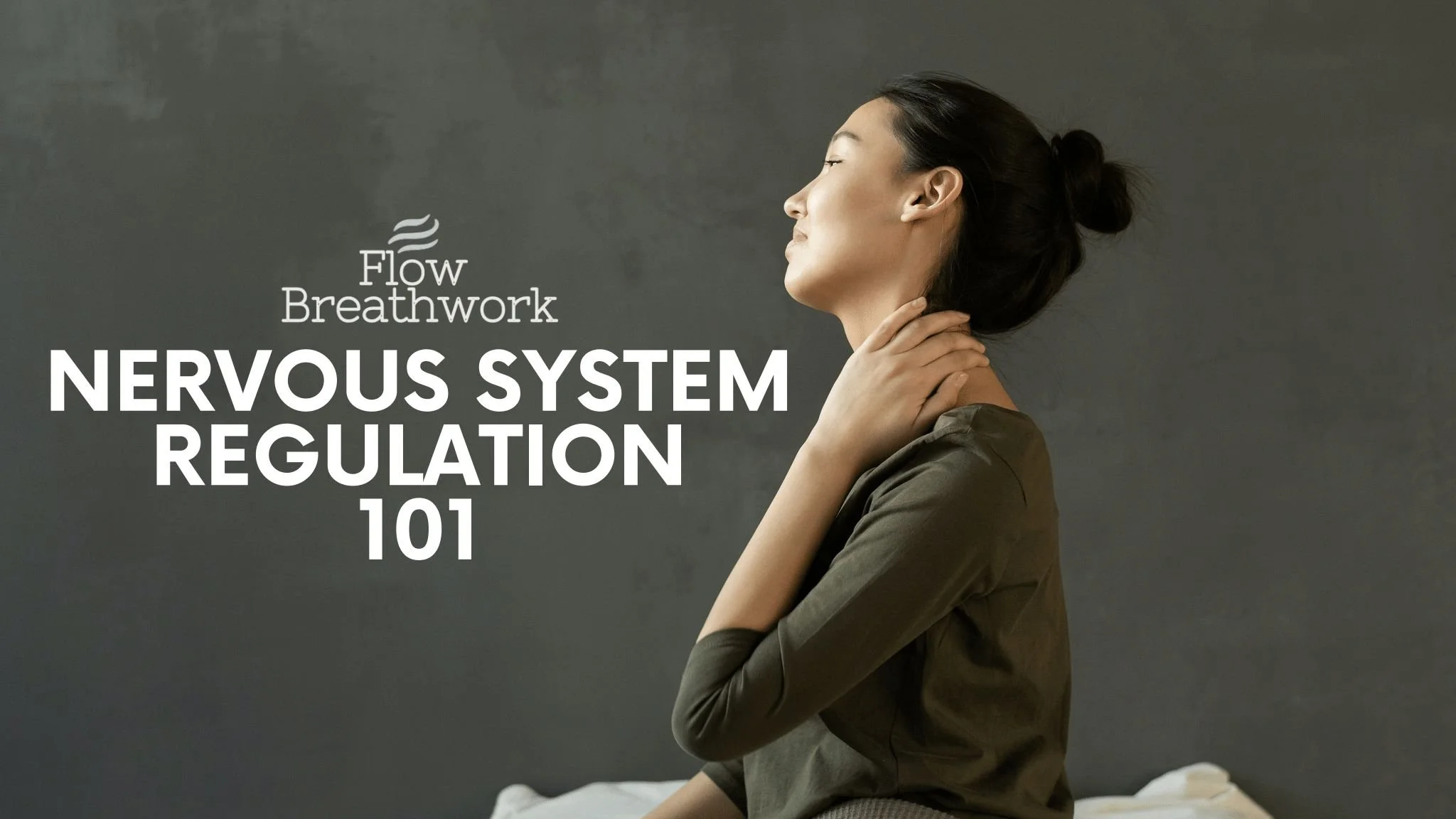 Registered! Flow Breathwork: Nervous System Regulation 101 — Flow ...