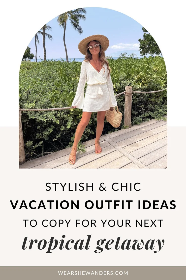 Stylish Vacation Outfit Ideas for Your Next Island Getaway