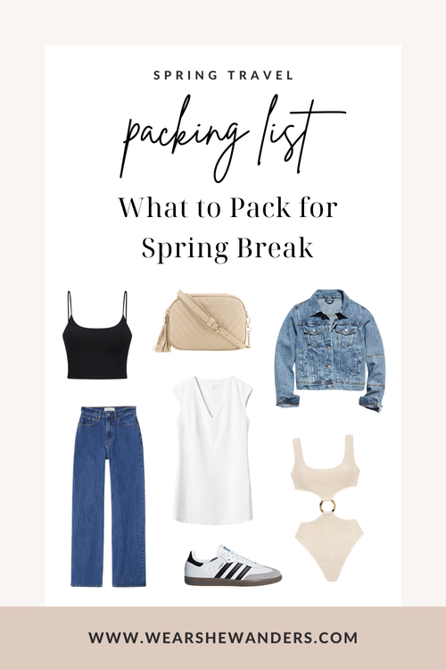 Spring Travel Packing List: What to Pack for Spring Break