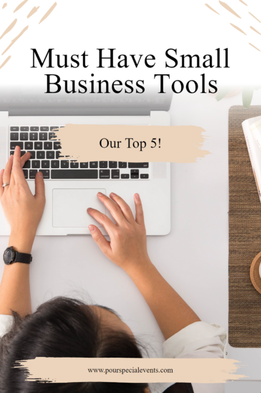 The 5 Best Tools For Building Your Small Business! — Pour Special Events