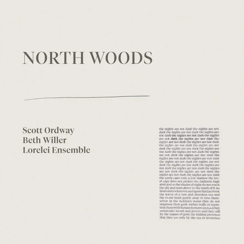 Scott Ordway: North Woods — Lorelei Ensemble