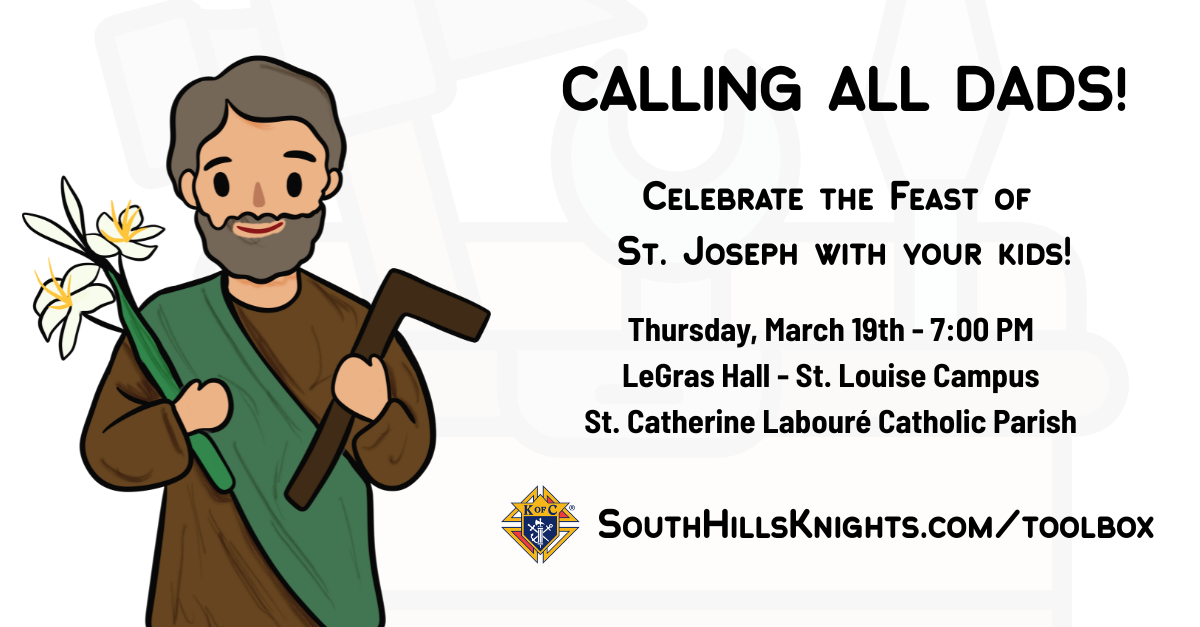 St. Joseph’s Workshop: A Father & Child Build Day — South Hills Knights ...