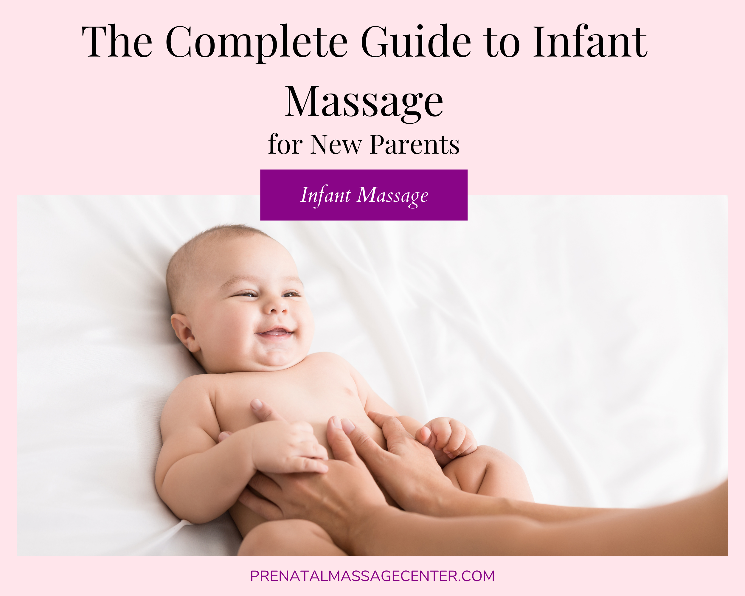 The Complete Guide to Infant Massage for New Parents — Prenatal Massage ...