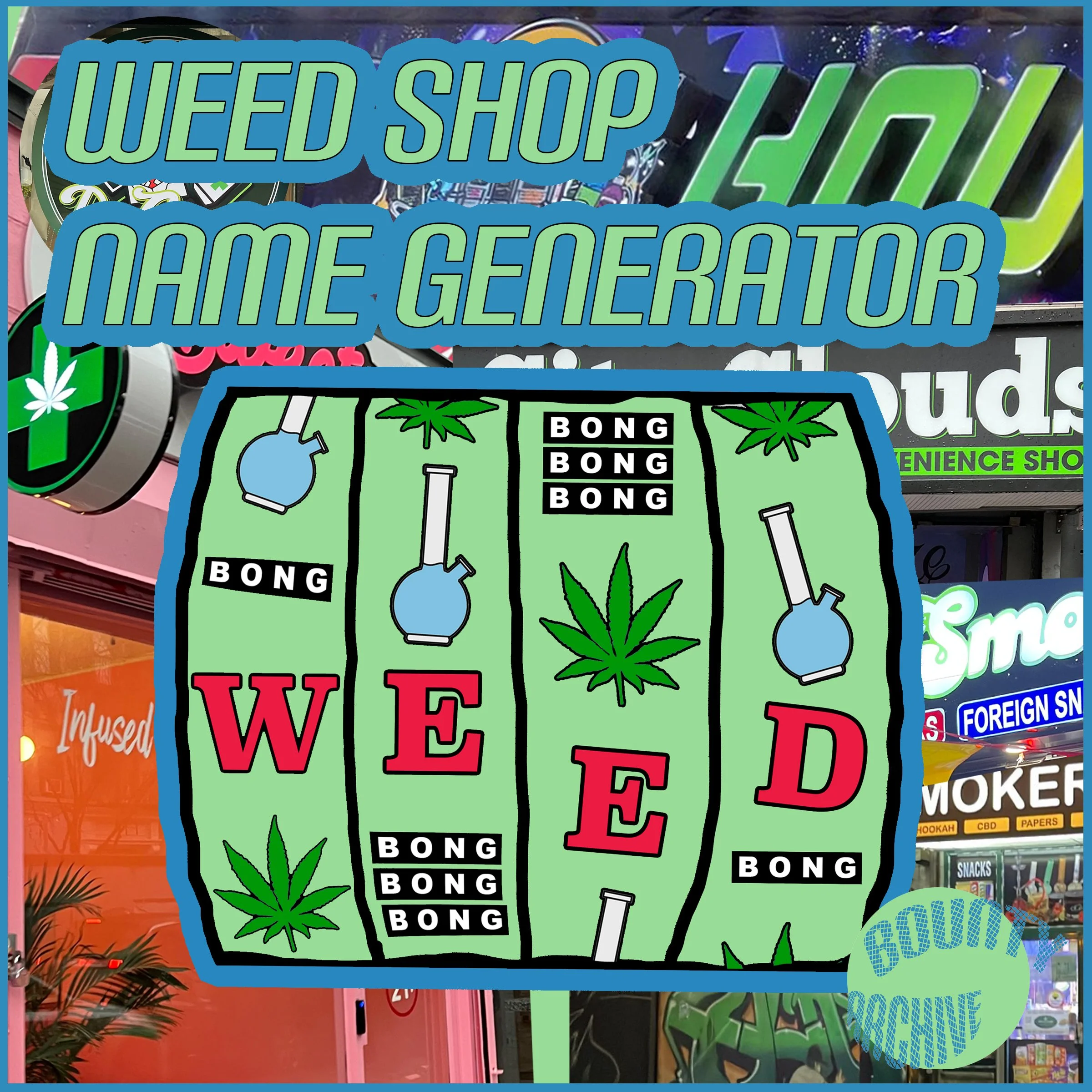 Weed Shop Name Generator Bounty Archive